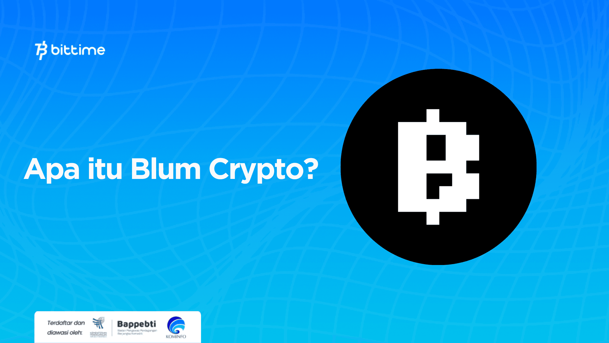 Apa itu Blum Crypto?